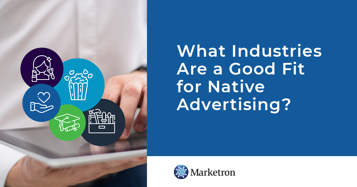 Industries that Are a Good Fit for Native Advertising - Aspire