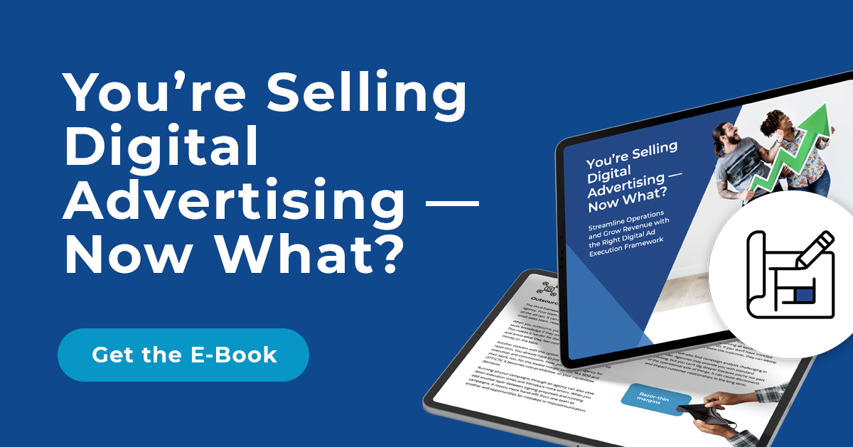 You’re Selling Digital Advertising — Now What E-Book | Aspire