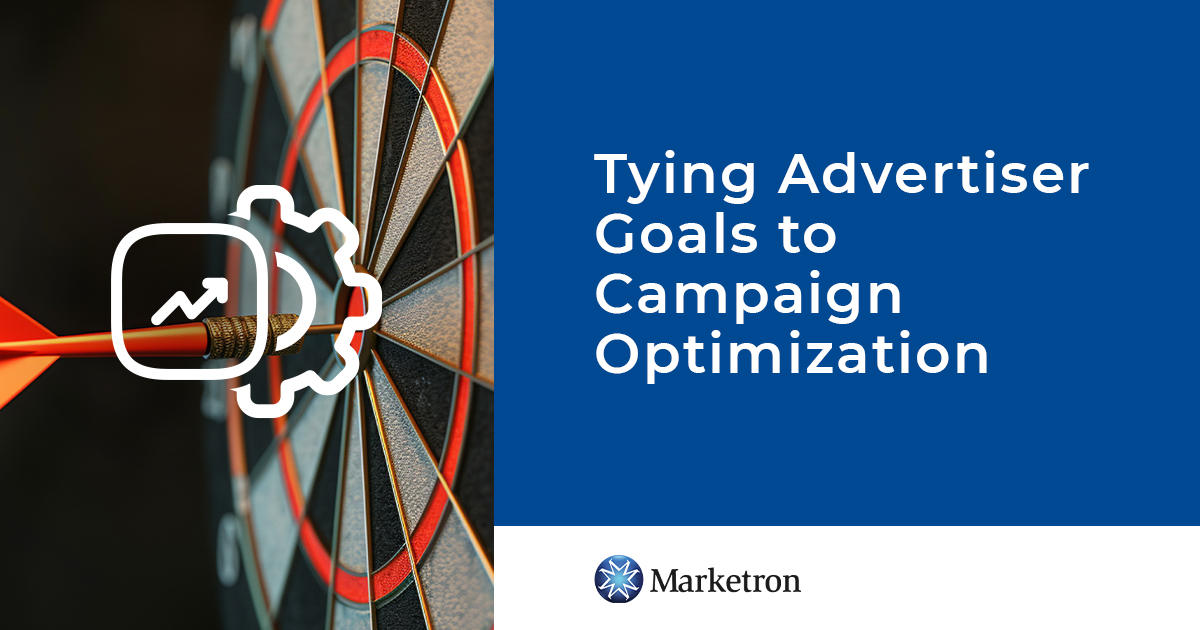 Tying Advertiser Goals to Campaign Optimization | Aspire